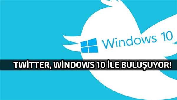 Windows 10'a Özel Twitter - Haberler